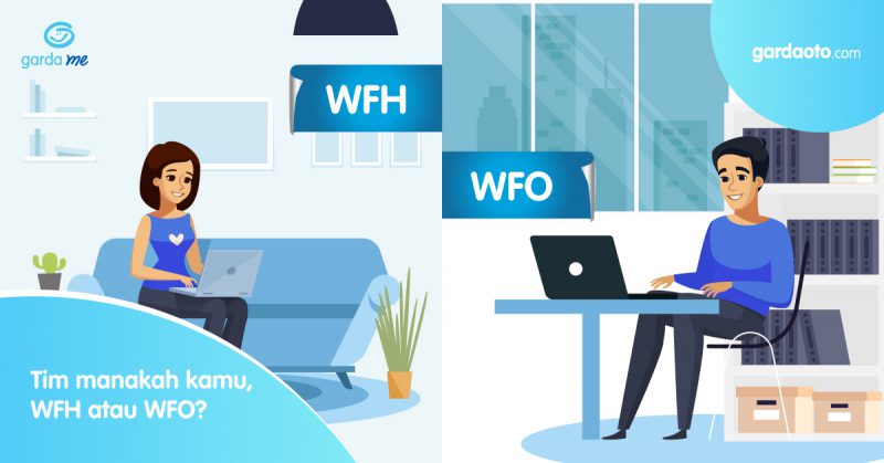Tim manakah kamu, WFH atau WFO? - Asuransi Lengkap, Premi Murah dan ...