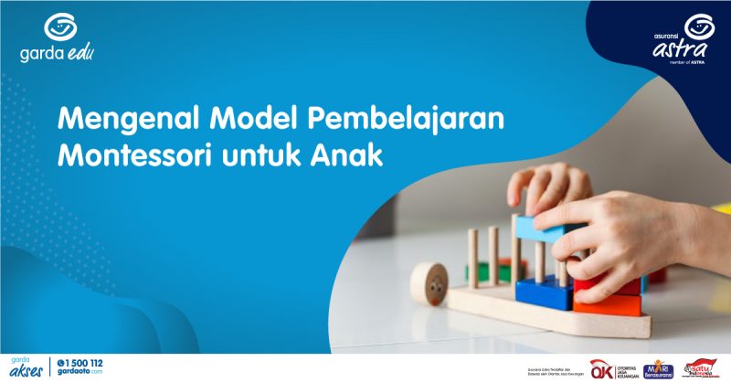 Keunggulan Metode Montessori dan Keunggulannya