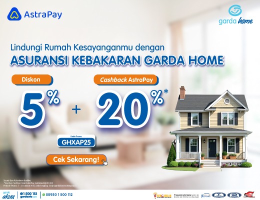 Promo Asuransi Kebakaran Rumah Garda Home X Astrapay